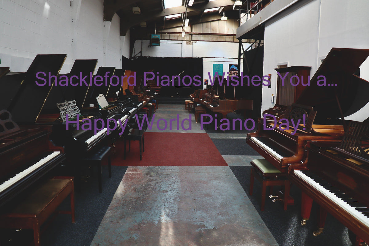 World Piano Day – Shackleford Pianos